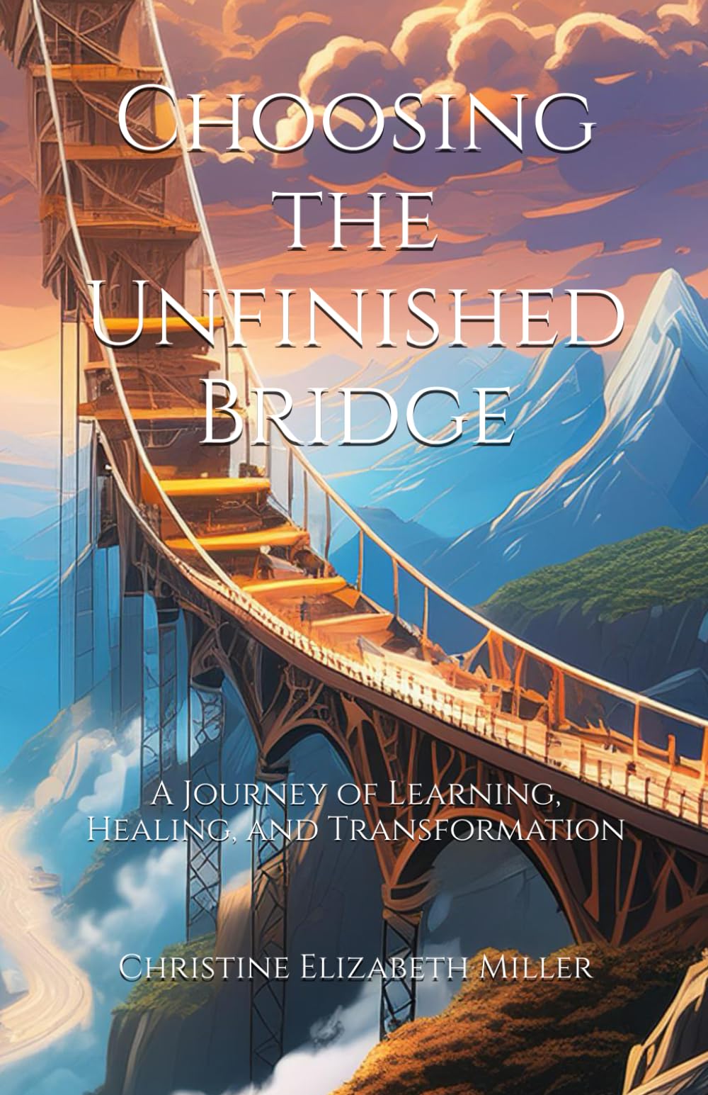 Amazon.com: Choosing the Unfinished Bridge: A Journey of Learning ...