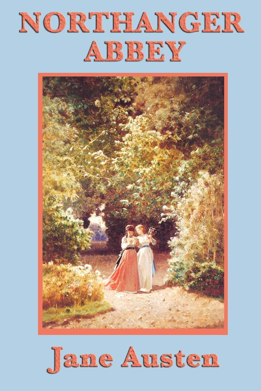 Northanger Abbey: Austen, Jane: 9781604597349: Amazon.com: Books