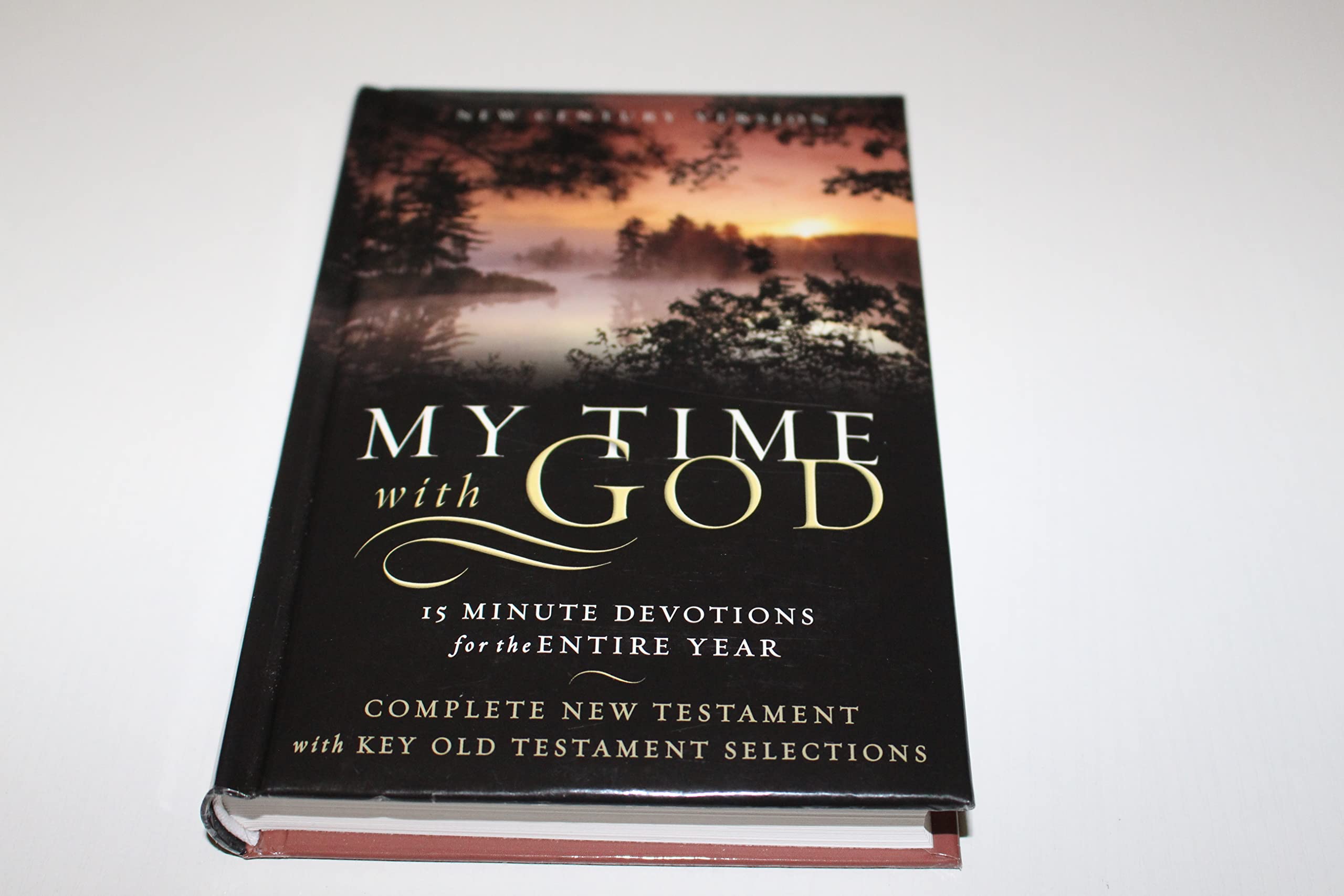 My Time With God Bible: New Century Version, 15 Minute Devotions for ...