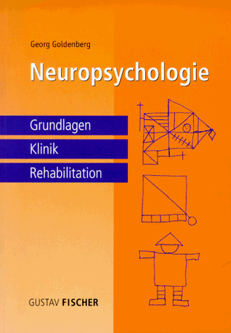 Amazon.co.jp: Neuropsychologie. Grundlagen, Klinik, Rehabilitation ...