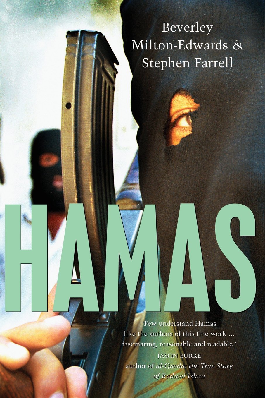Hamas: The Islamic Resistance Movement : Beverley Milton-Edwards ...