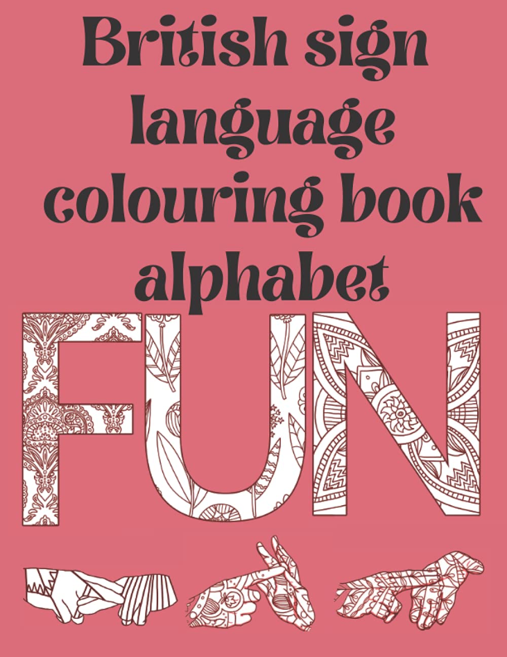 Buy British Sign Language Colouring Book Alphabet Educational Book For buy-british-sign-language-colouring-book-alphabet-educational-book-for