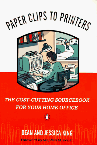 Paper Clips to Printers: The Cost-Cutting Sourcebook For Your Home ...