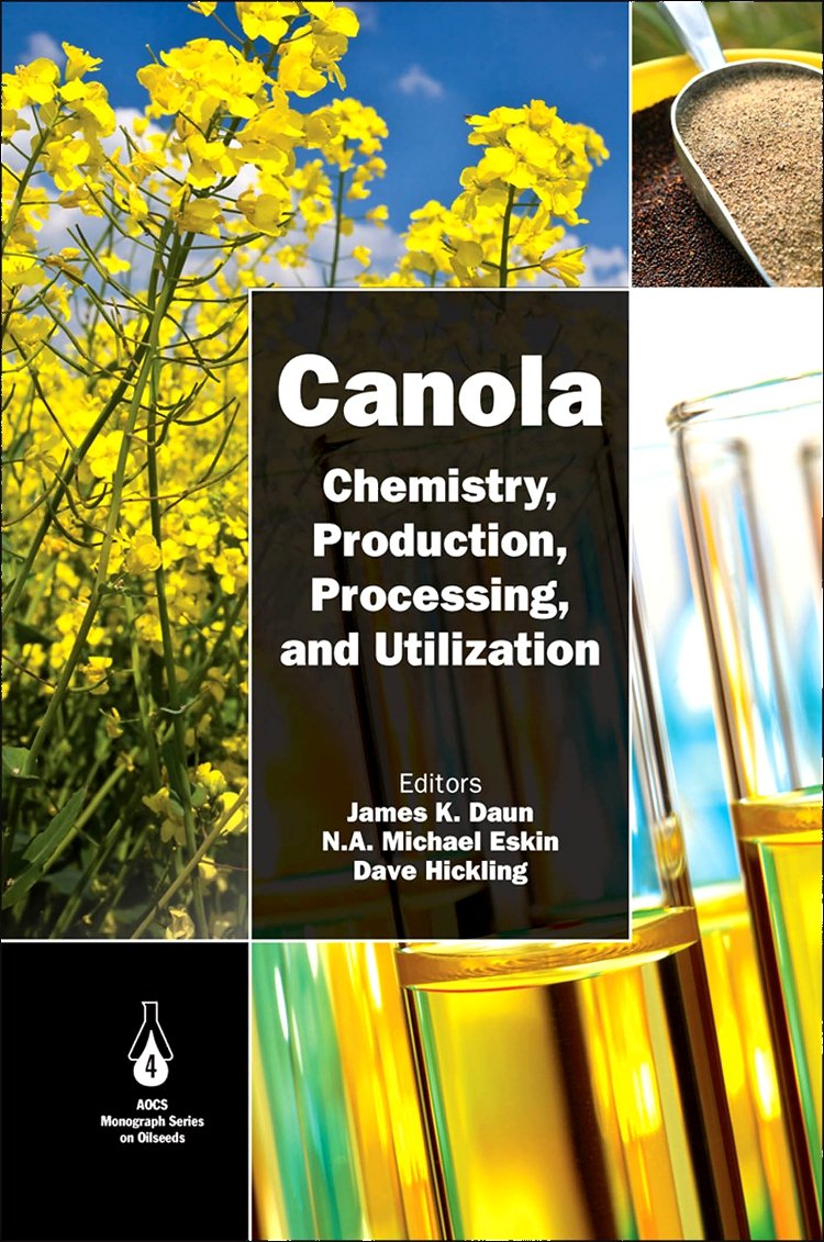 Canola: Chemistry, Production, Processing, and Utilization (Aocs ...