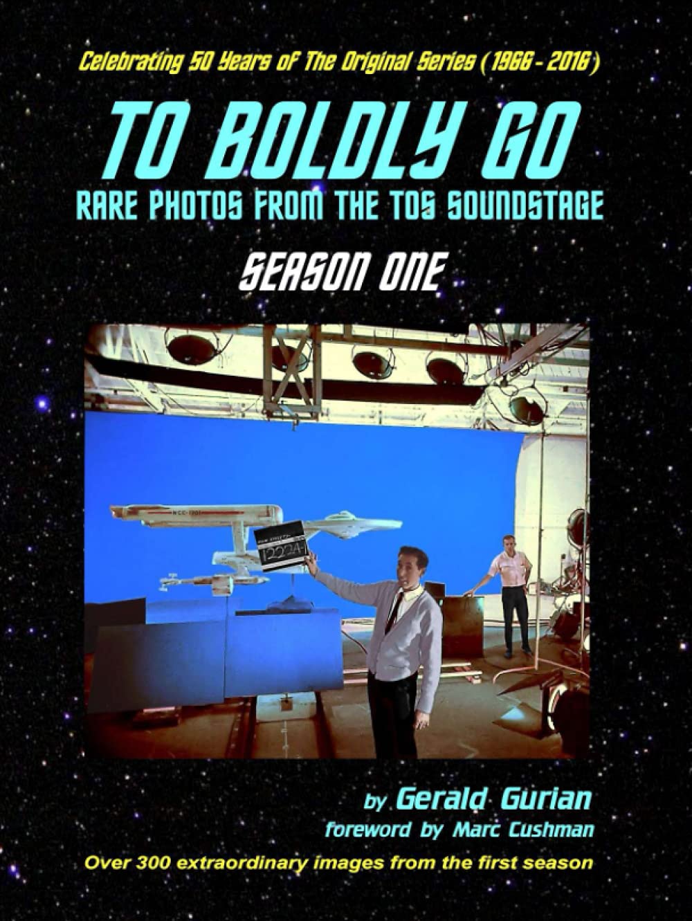 To Boldly Go: Rare Photos from the TOS Soundstage - Season One: Gurian ...