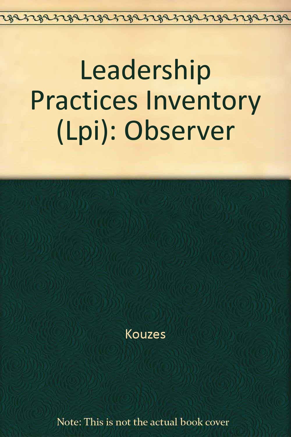 Leadership Practices Inventory (Lpi): unknown author: 9780883903599 ...