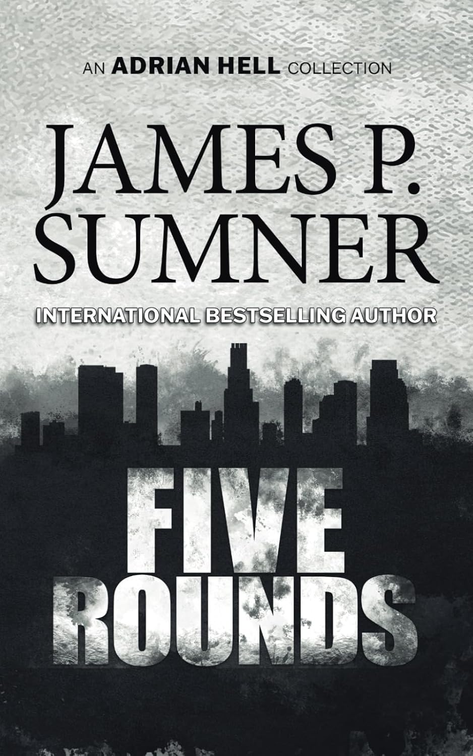 Five Rounds: An Adrian Hell Short Story Collection (Adrian Hell Series ...