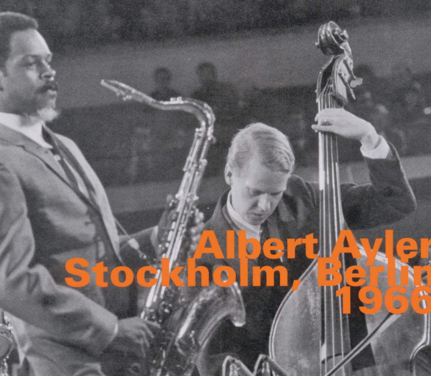 Stockholm, berlin 1966: Albert Ayler, Donald Ayler, Michel Samson ...