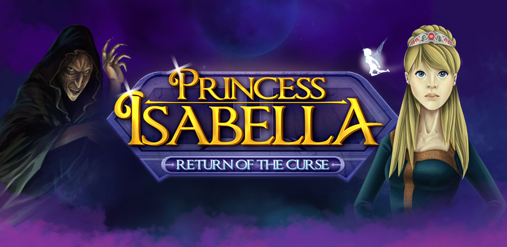Princess Isabella 2: Return of the Curse - A Hidden Object Adventure ...