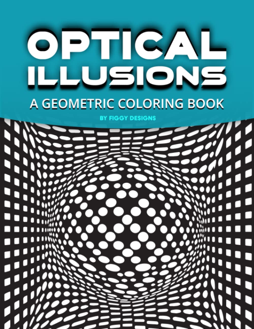 Amazon.com: Optical Illusions — A Geometric Coloring Book: Engaging and ...