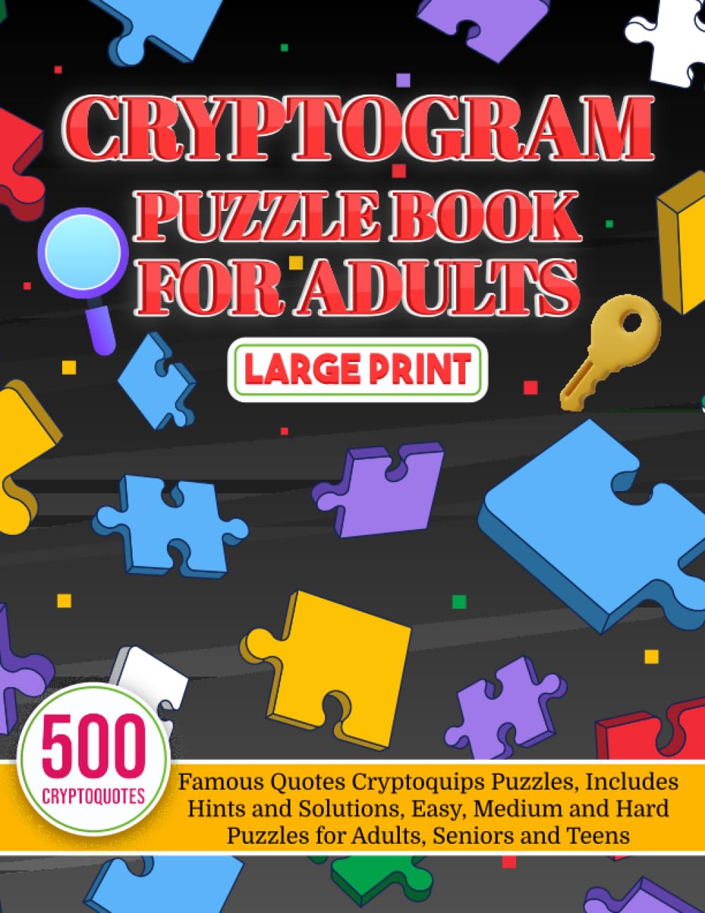 Cryptogram Puzzle book for Adults Large Print 500 Cryptoquotes: Famous ...
