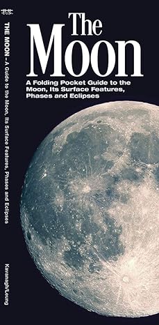 The Moon: A Folding Pocket Guide to the Moon, Its Surface Features ...