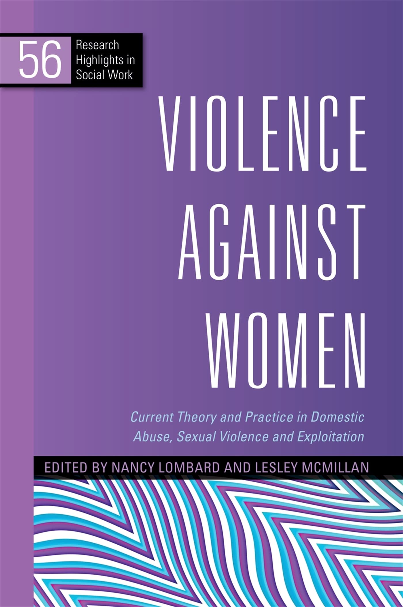 Violence Against Women: Current Theory and Practice in Domestic Abuse ...