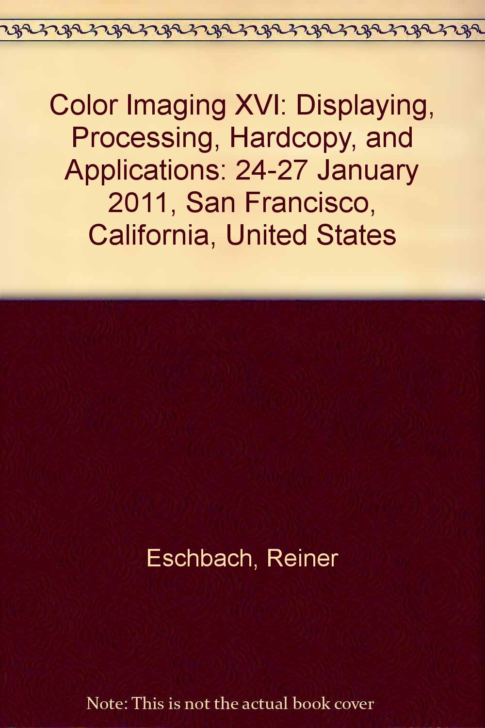 Amazon | Color Imaging XVI: Displaying, Processing, Hardcopy, and ...