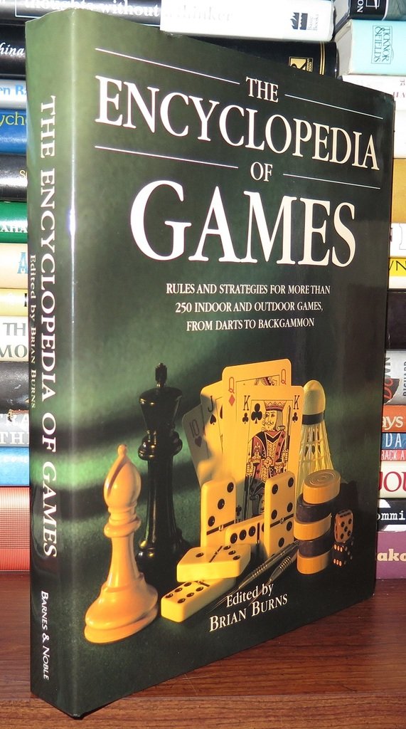 Encyclopedia of Games: Rules and Strategies for More Than 250 Indoor ...