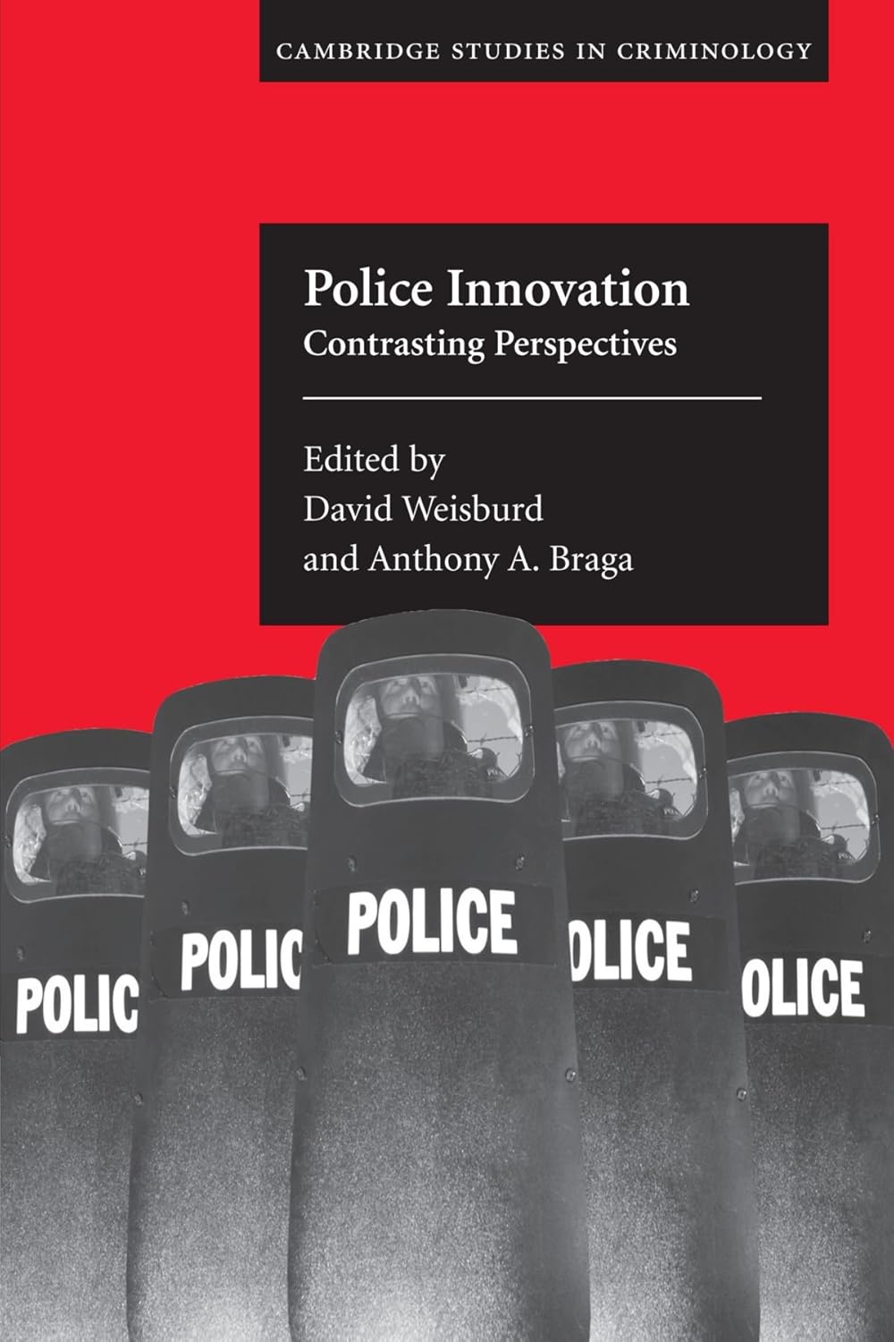 Police Innovation: Contrasting Perspectives (Cambridge Studies in ...