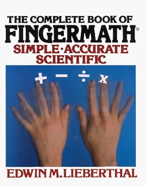 Amazon.com: The Complete Book of Fingermath: Simple, Accurate ...