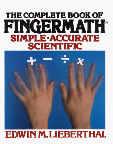 Amazon.com: The Complete Book of Fingermath: Simple, Accurate ...