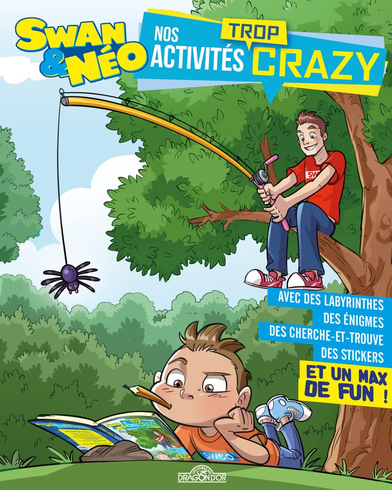 Swan & Néo – Nos activités trop crazy – Cahier d'activités avec des ...