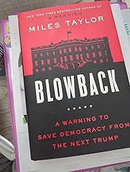 Amazon.com: Blowback: A Warning to Save Democracy from the Next Trump ...