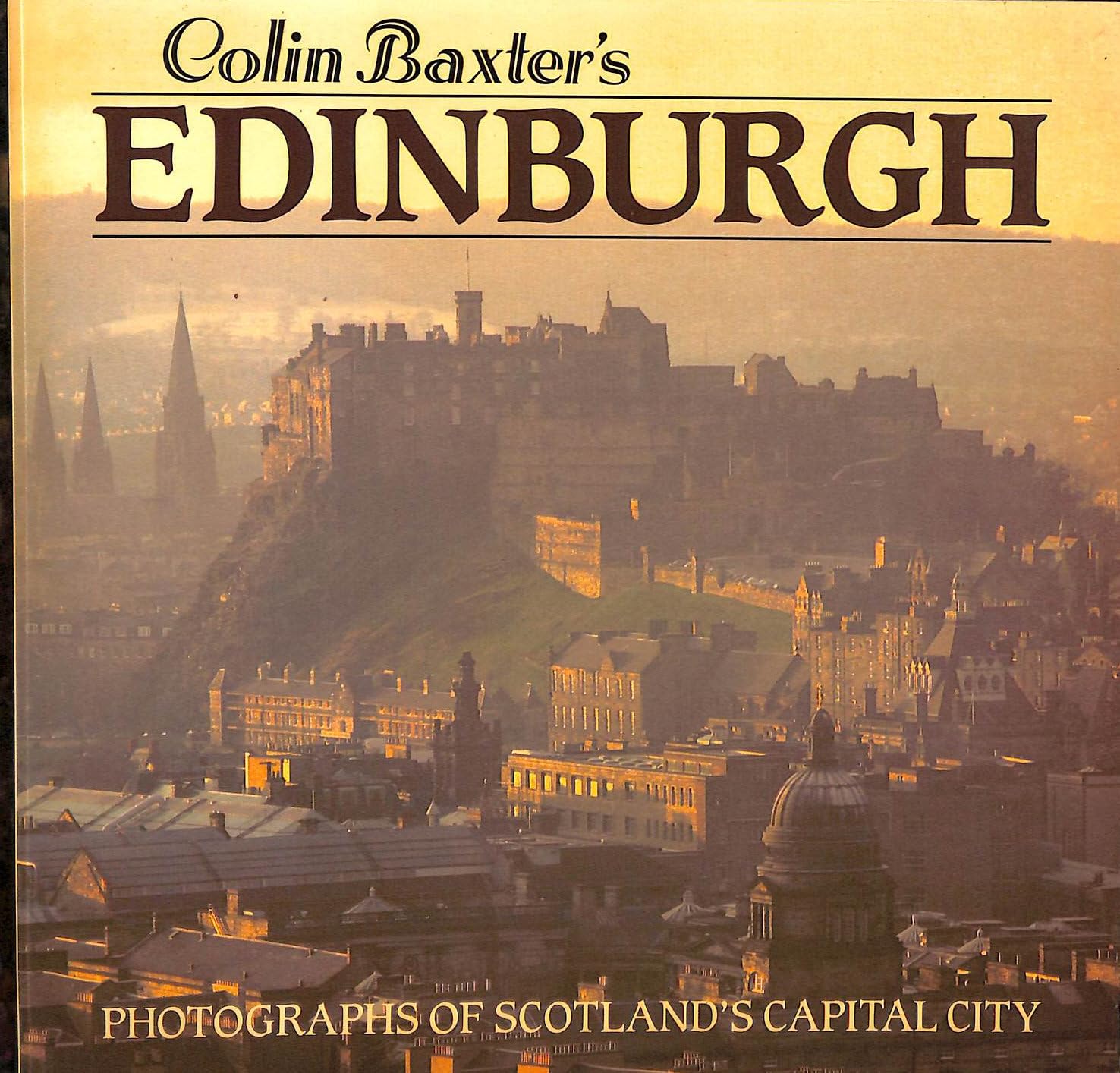 Edinburgh: Colin Baxter: 9780948661051: Amazon.com: Books