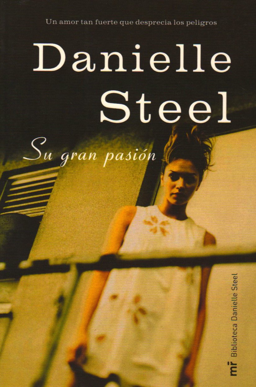 Su gran pasion / Summer's End : Steel, Danielle, Corona De Contin ...