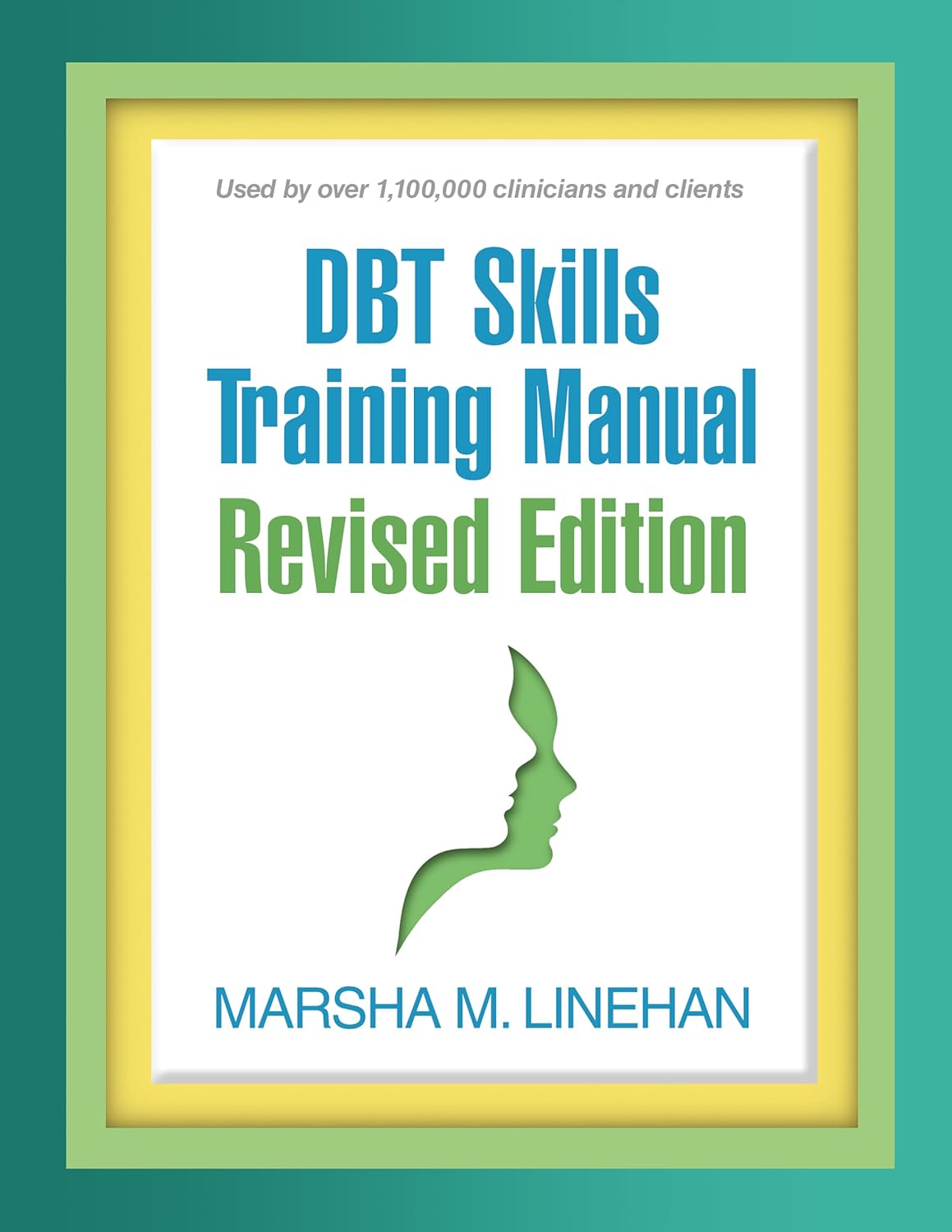 DBT Skills Training Manual: 9781462556359: Medicine & Health Science Books @ Amazon.com