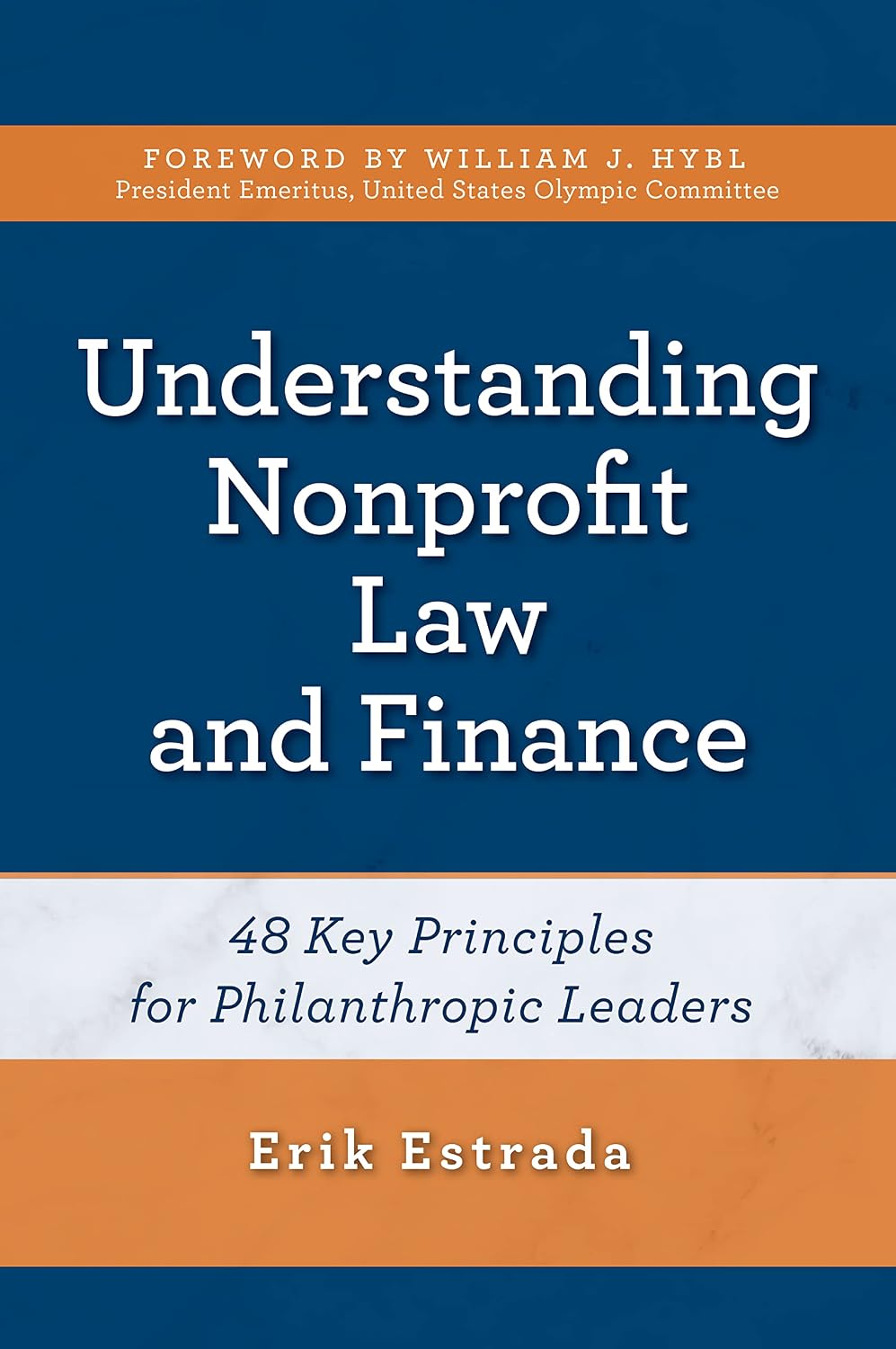 Understanding Nonprofit Law and Finance: Forty-Eight Key Principles for ...