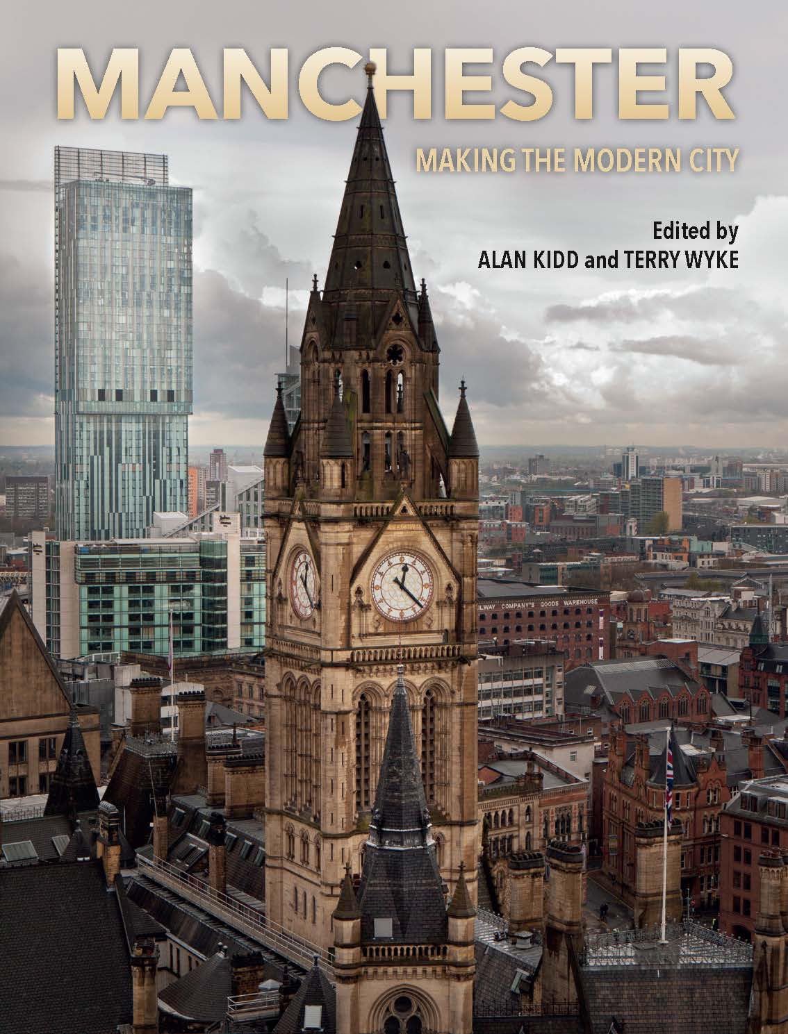 Manchester: Making the Modern City: Amazon.co.uk: Alan Kidd, Alan Kidd ...