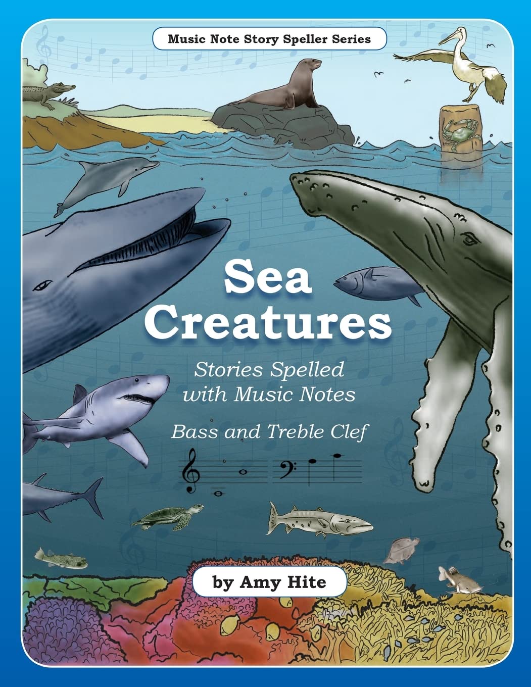 Music Note Story Speller Series: Sea Creatures (Bass and Treble Clef ...