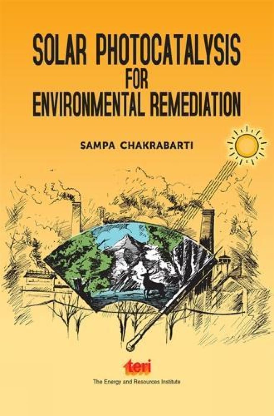 Solar Photocatalysis for Environmental Remediation: Sampa Chakrabarti ...