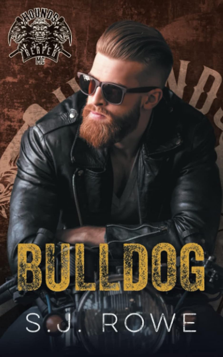 Amazon.com: Bulldog: Hounds of the Reaper MC: 9781735628356: Rowe, S.J ...