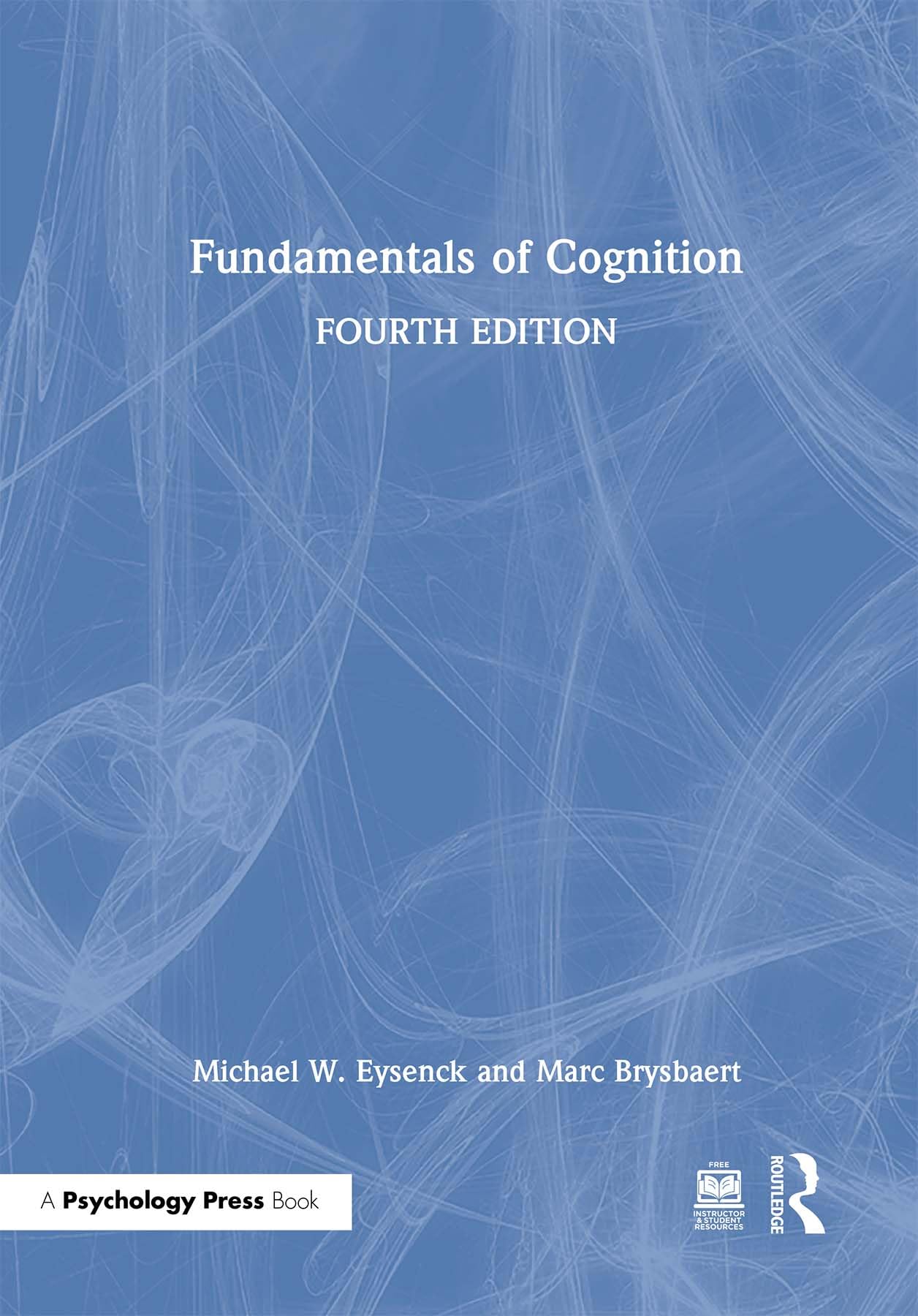 Amazon.com: Fundamentals of Cognition: 9781032471303: Eysenck, Michael W., Brysbaert, Marc: Books