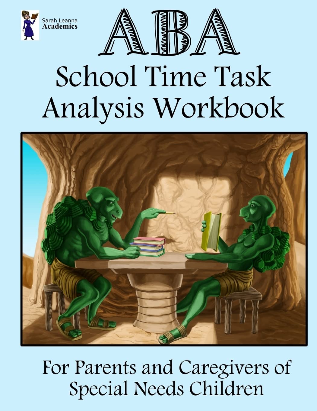 ABA School Time Task Analysis Workbook: Academics, Sarah Leanna ...