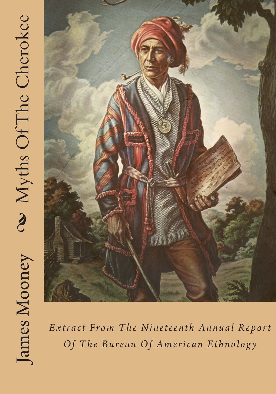 Myths Of The Cherokee: Extract From The Nineteenth Annual Report Of The ...