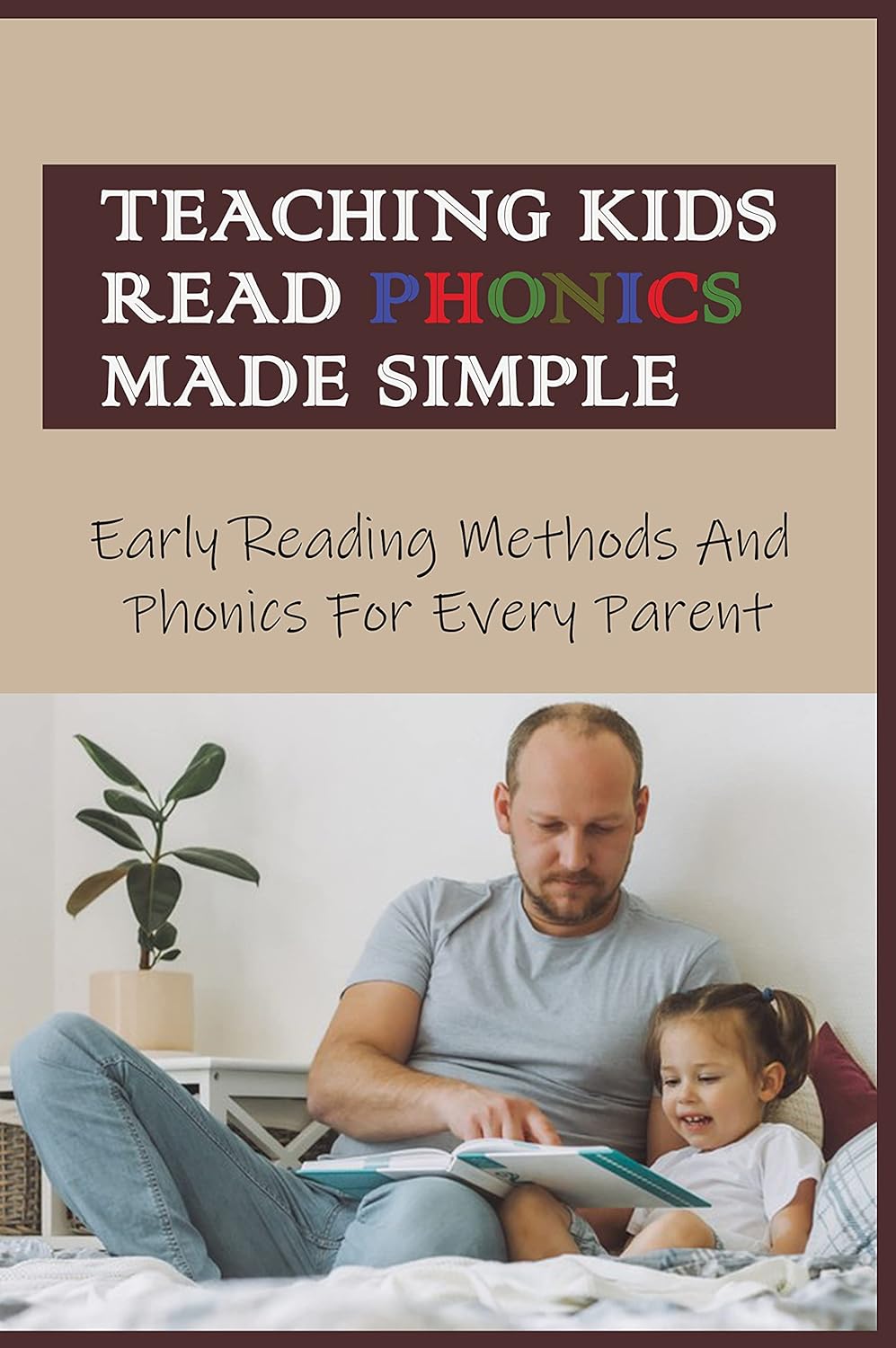 Amazon.com: Teaching Kids Read Phonics Made Simple: Early Reading ...