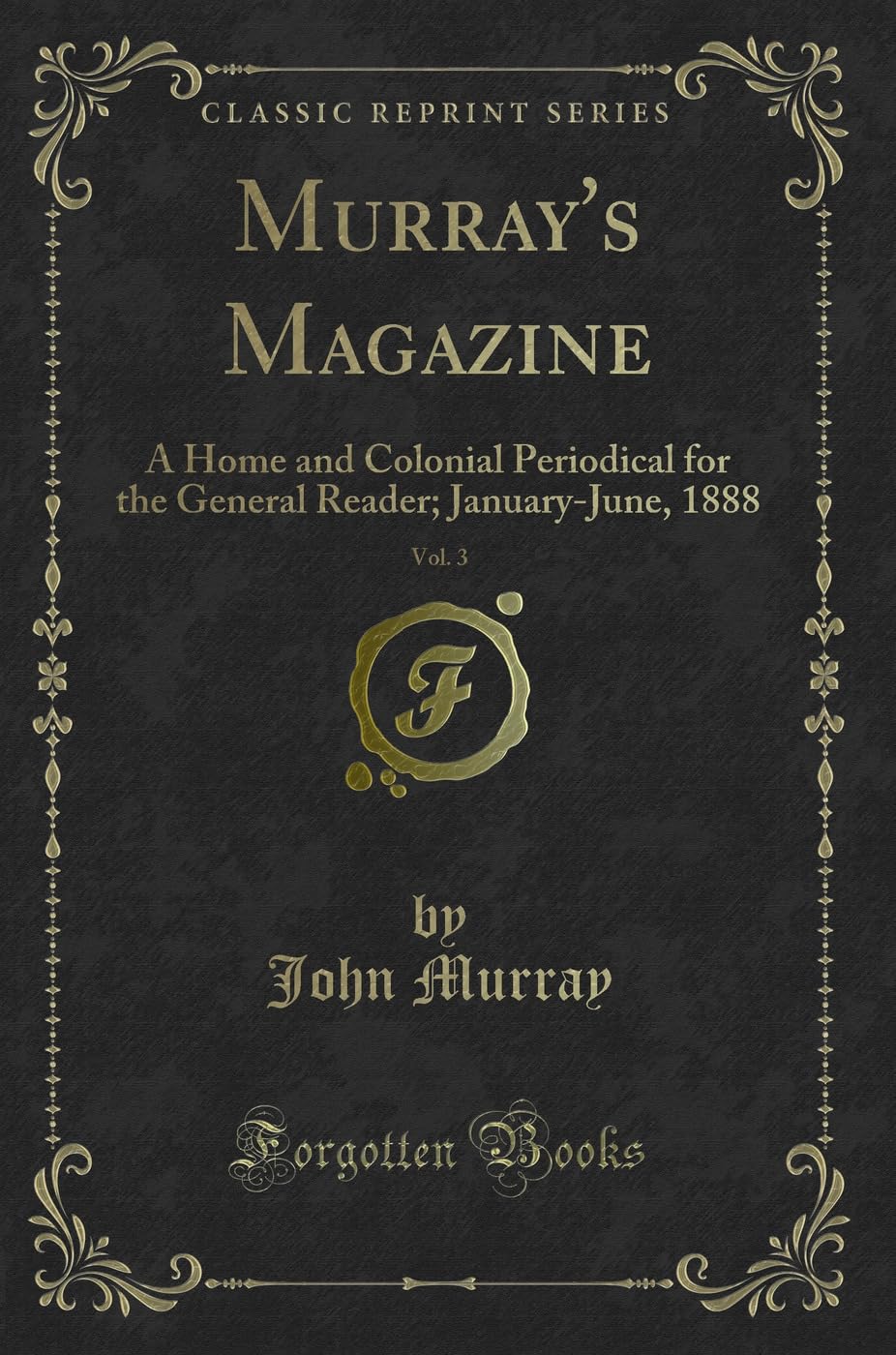 Murray's Magazine, Vol. 3: John Murray: 9780243534166: Amazon.com: Books