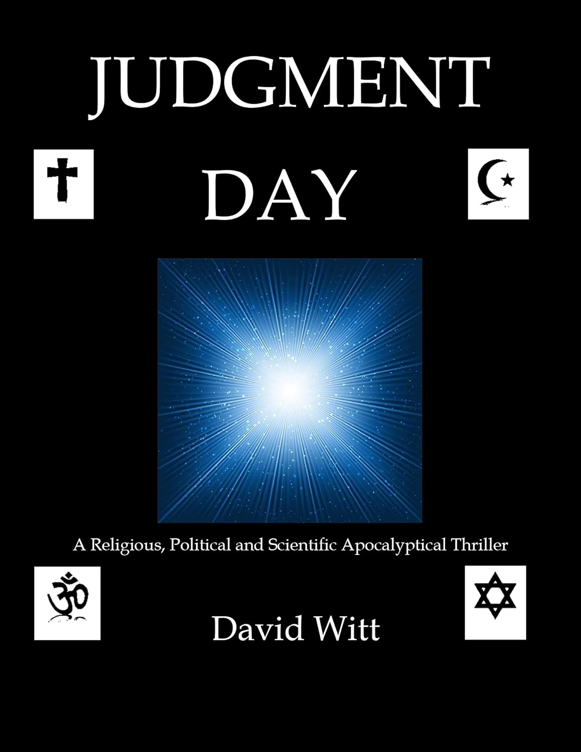 Amazon.com: Judgment Day: A Religious, Political and Scientific ...