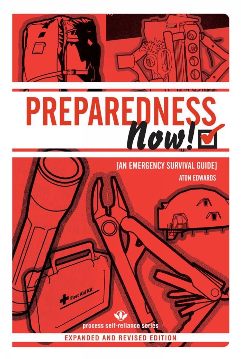 PREPAREDNESS NOW!: An Emergency Survival Guide (Expanded and Revised ...