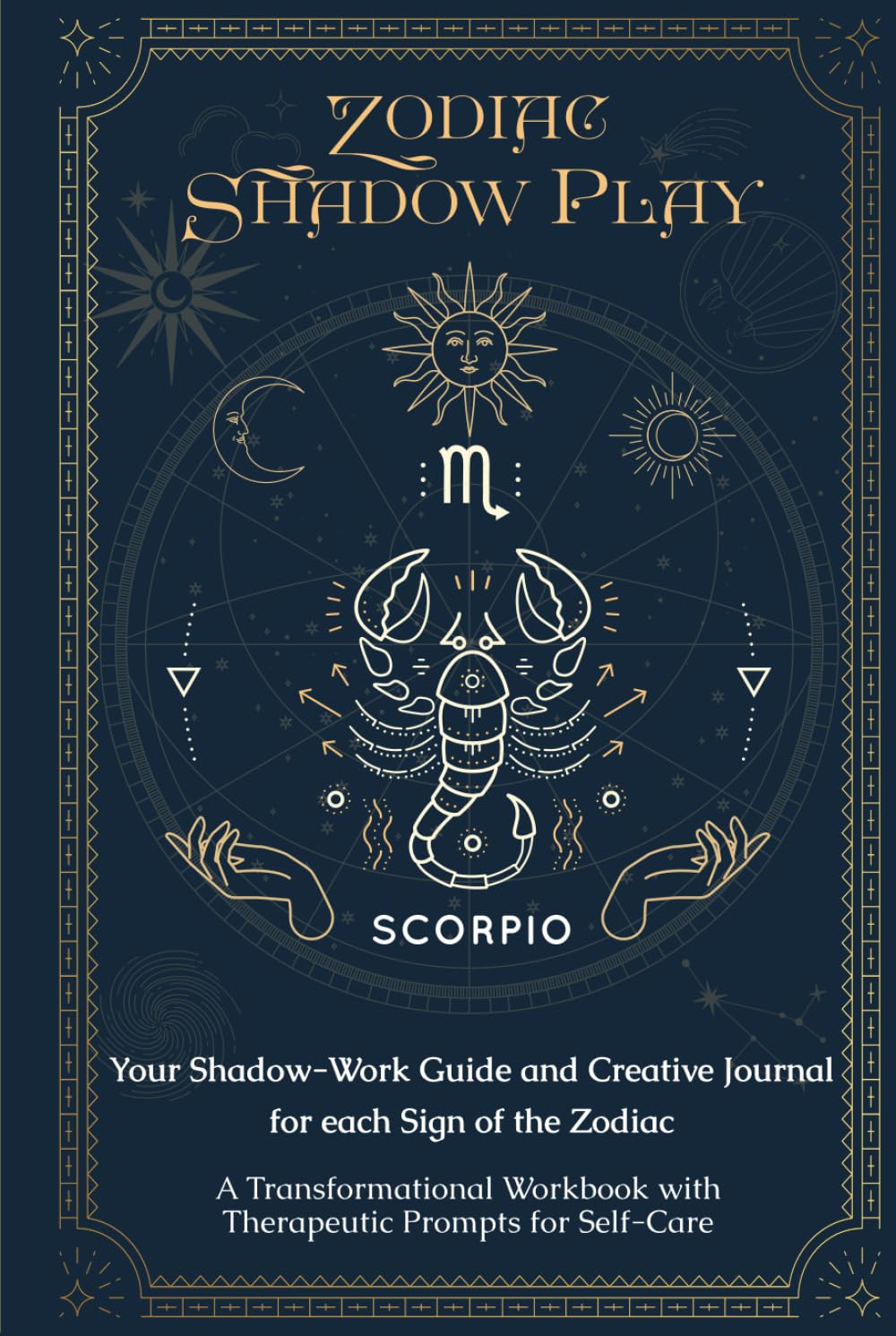 Zodiac Shadow Play: Your Shadow-Work Guide and Creative Journal for ...