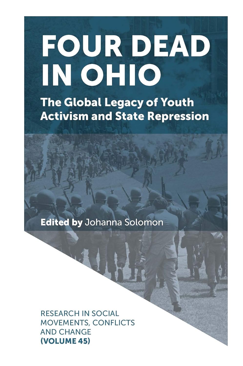Four Dead in Ohio: The Global Legacy of Youth Activism and State ...