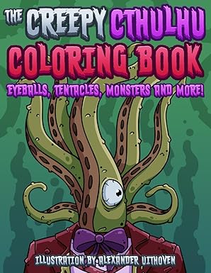 Amazon.com: The Creepy Cthulhu Coloring Book: Eyeballs, Tentacles ...