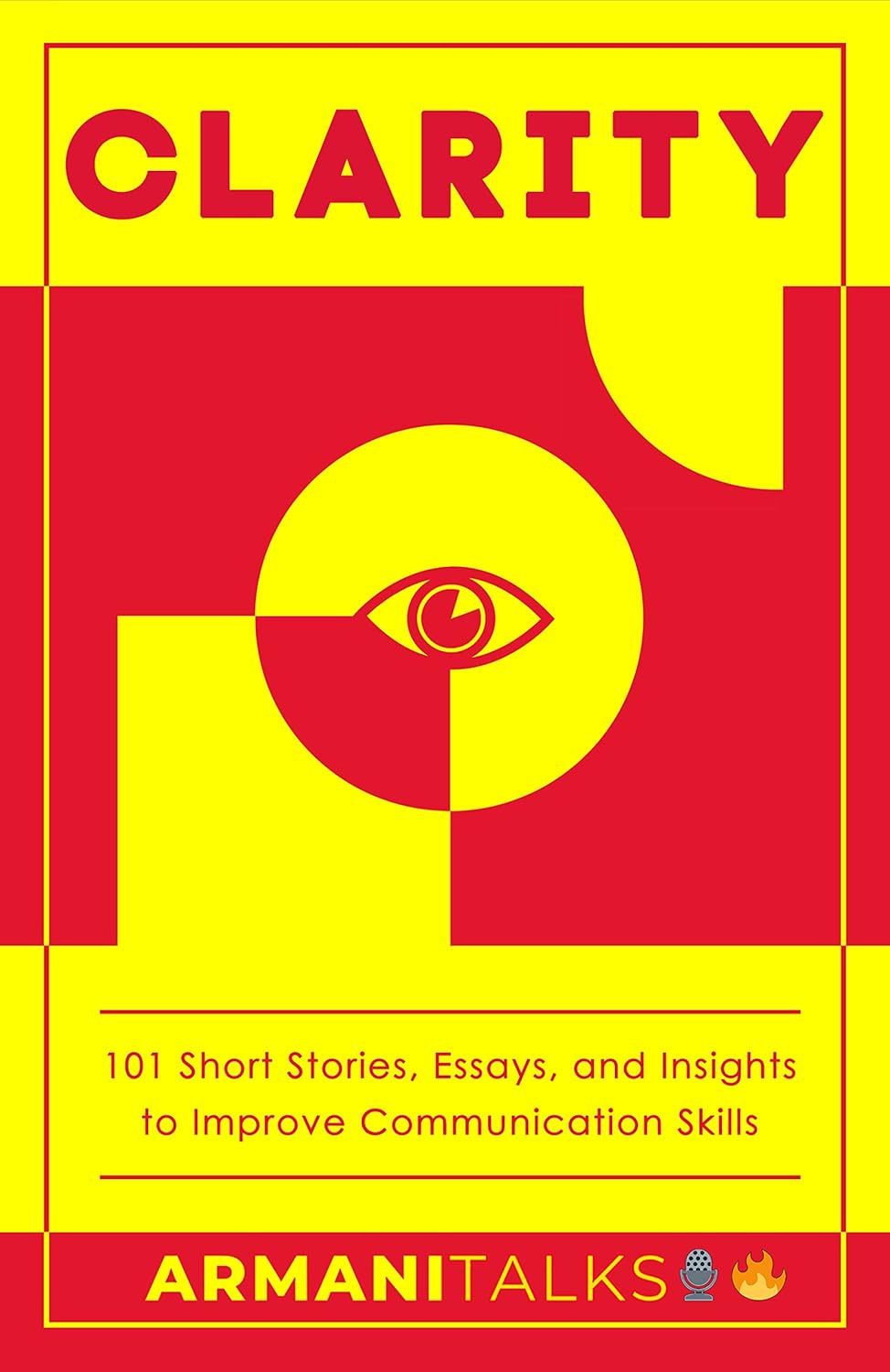 Amazon.com: Clarity: 101 Short Stories, Essays, and Insights to Improve ...