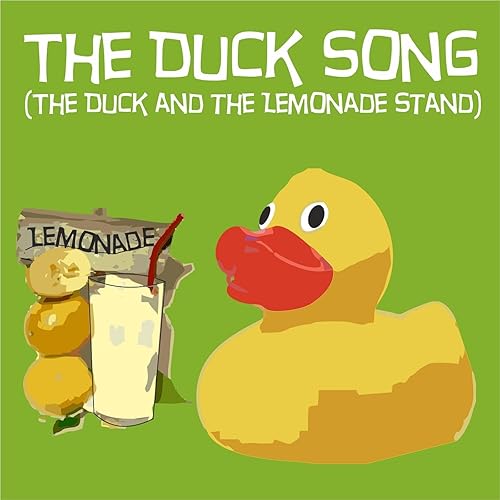 The Duck Song (The Duck and the Lemonade Stand) by The Duck on Amazon ...
