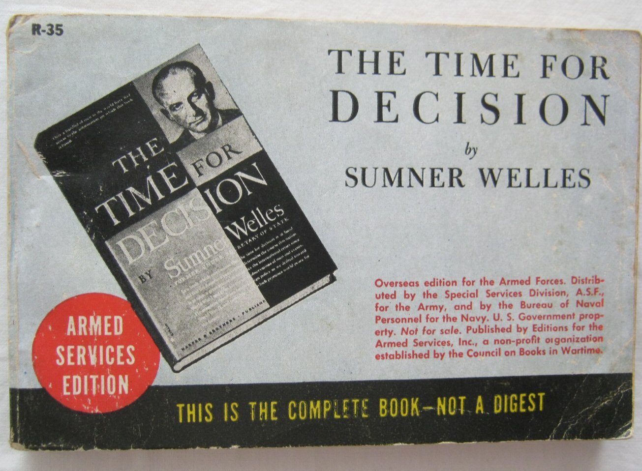 The Time For Decision Armed Services Edition R-35: Sumner Welles ...