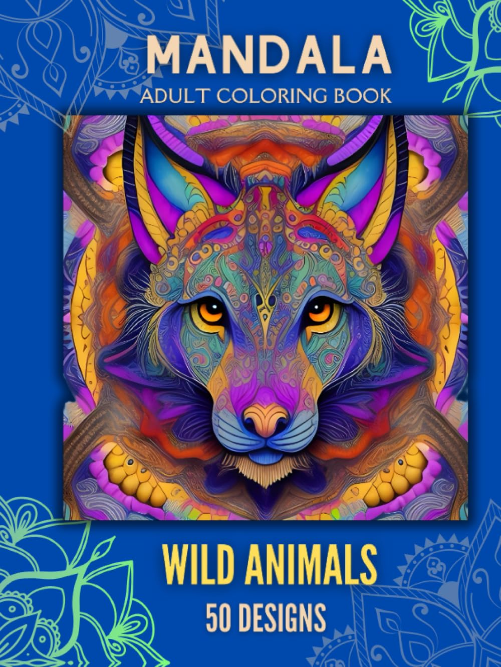 Amazon.com: Mandala Adult Coloring Book Wild Animals: Wild Animals 50 ...