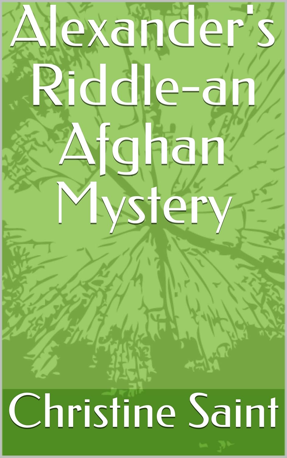 Amazon.com: Alexander's Riddle-an Afghan Mystery eBook : Saint ...