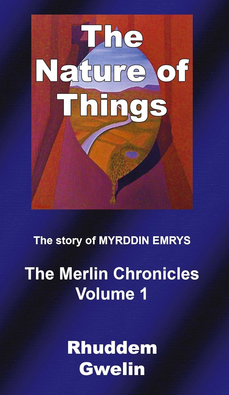 The Nature of Things – the story of Myrddin Emrys – the Merlin ...