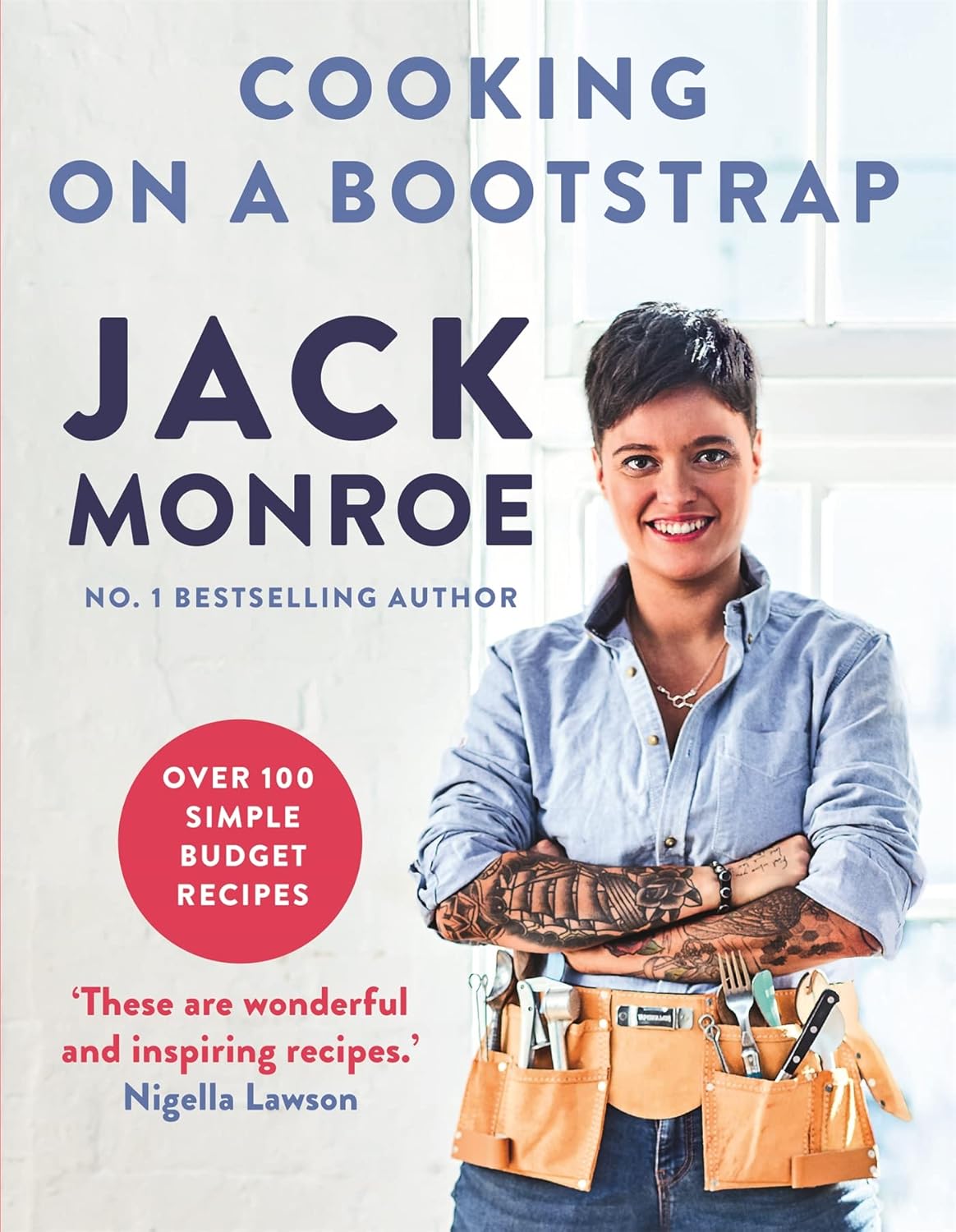 Cooking on a Bootstrap: Over 100 Simple,... by Monroe, Jack