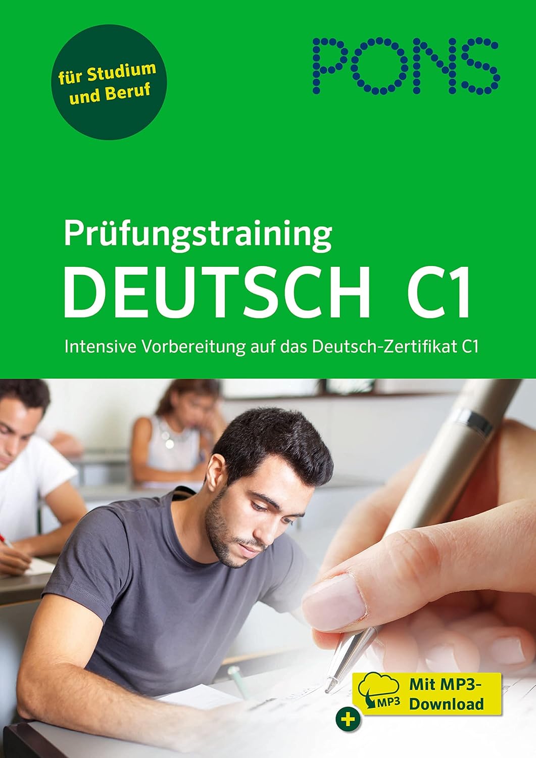 PONS Prüfungstraining Deutsch C1: Intensive Vorbereitung auf das ...